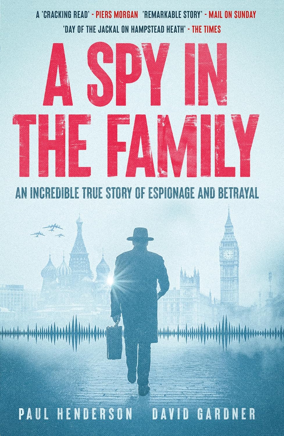 A Spy in the Family – Paul Henderson & David Gardner - Roding Valley